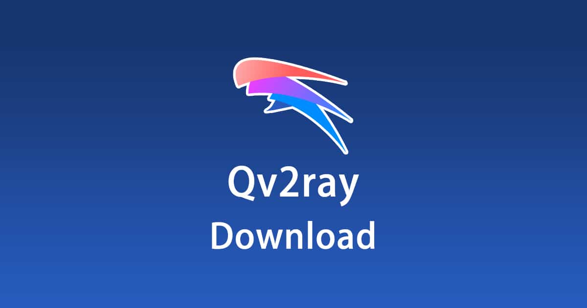 Download Qv2ray Latest Version 2026